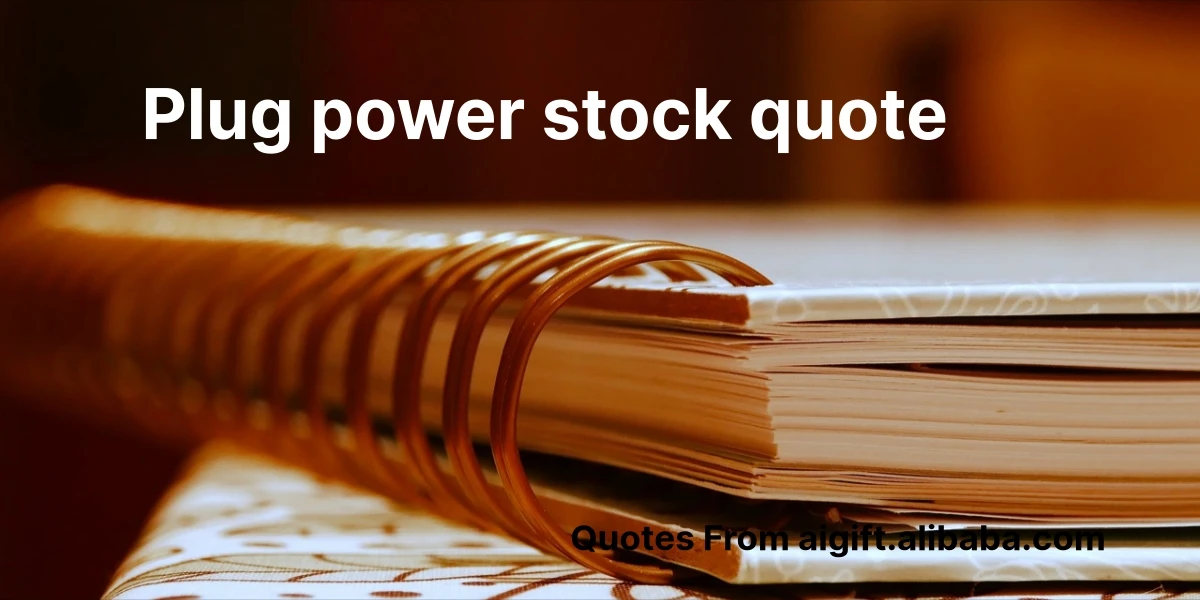 100+ Plug Power Stock Quote Insights & Analysis for 2024