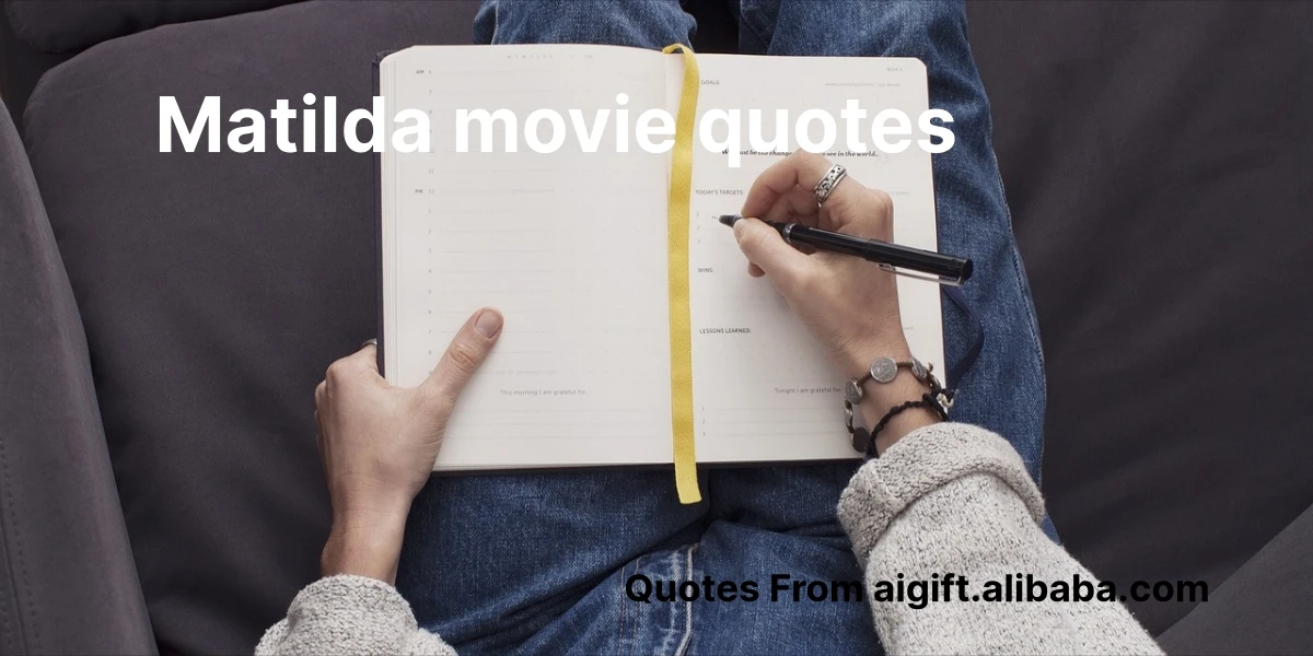 Matilda Movie Quotes: Most Memorable Lines