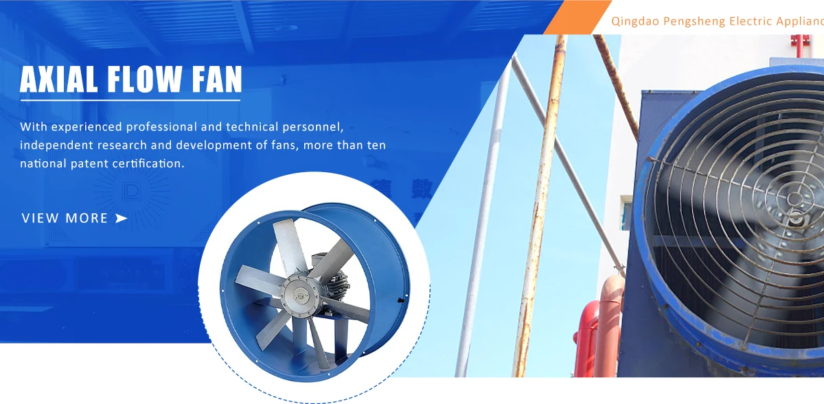 Qingdao Pengsheng Electric Appliance Co., Ltd. - Axial Flow Fan ...
