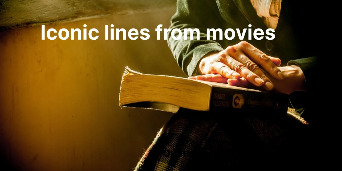 100+ Iconic Movie Lines That Defined Cinema History