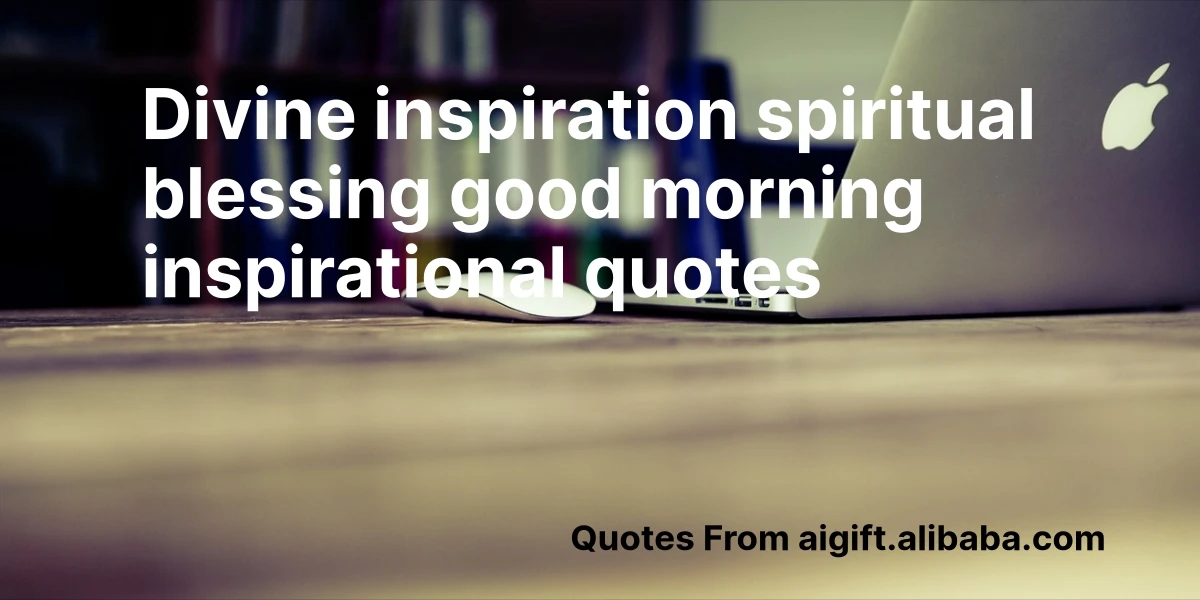 100+ Divine Inspiration & Spiritual Blessing Good Morning Quotes to ...
