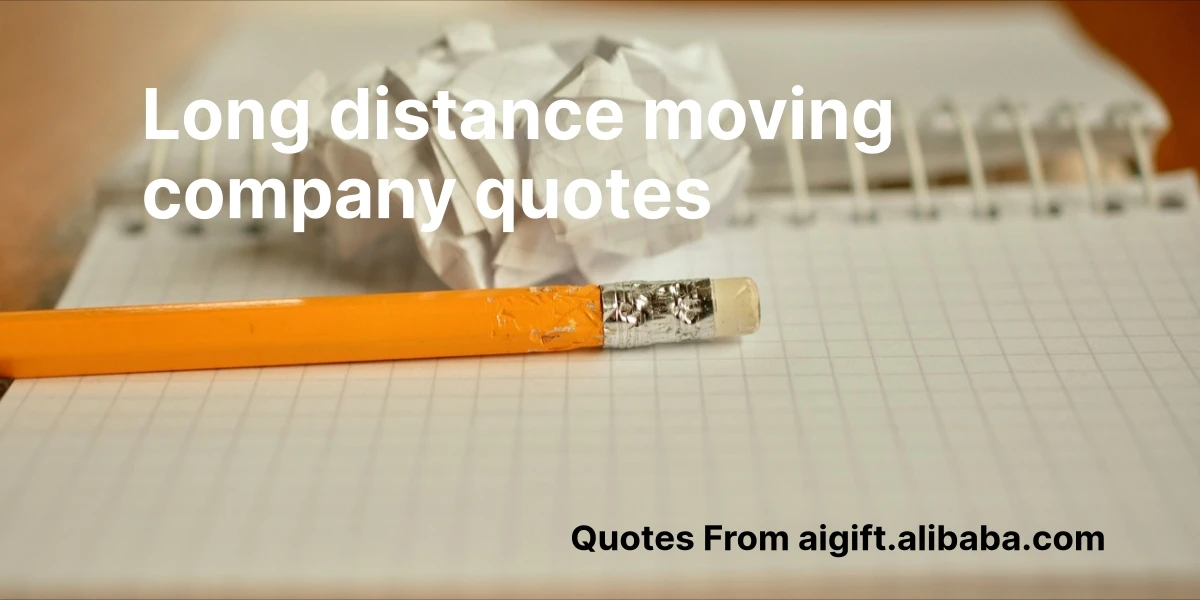 100+ Inspiring Quotes for Long Distance Moving Companies