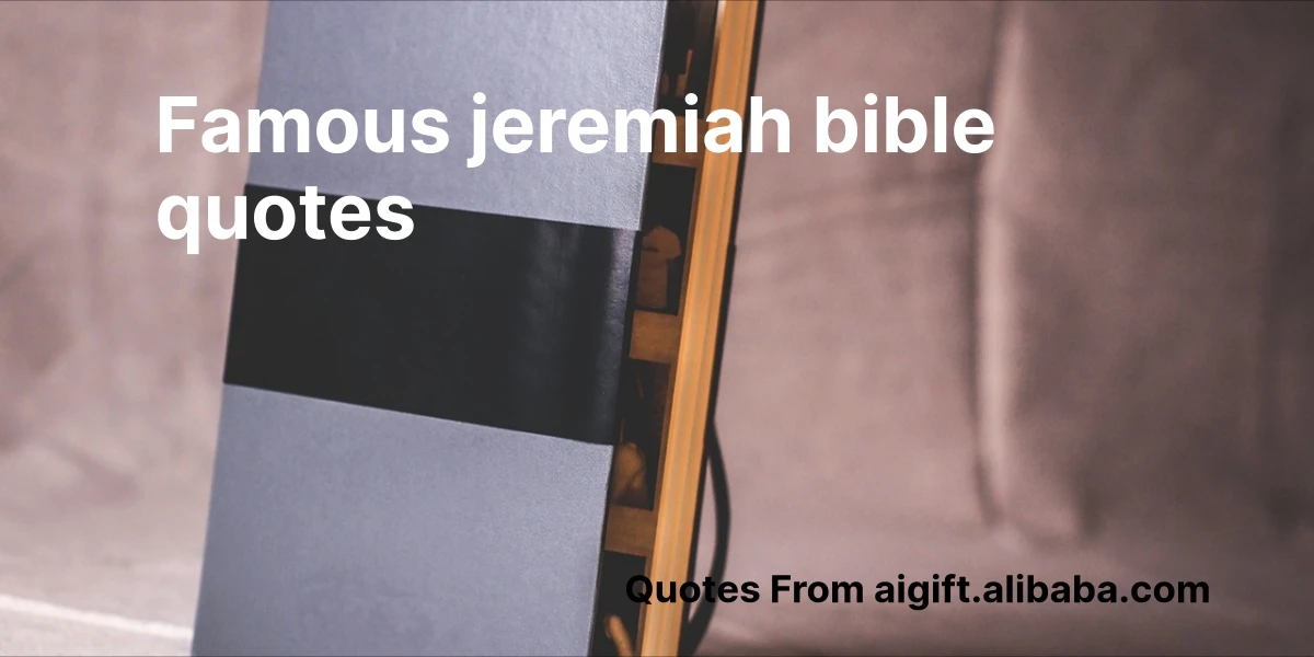 Famous Jeremiah Bible Quotes: Hope, Judgment & Promise