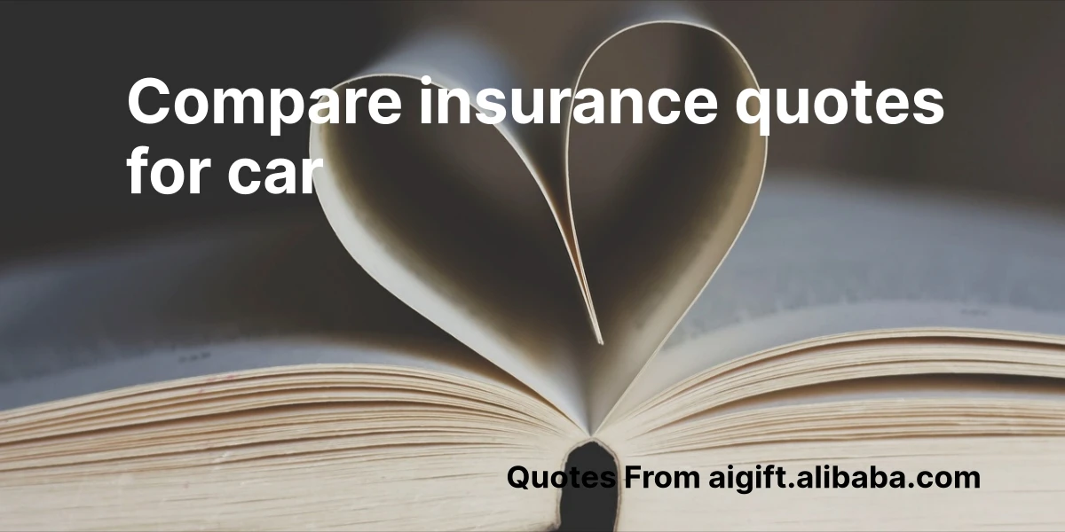 100+ Tips to Easily Compare Car Insurance Quotes