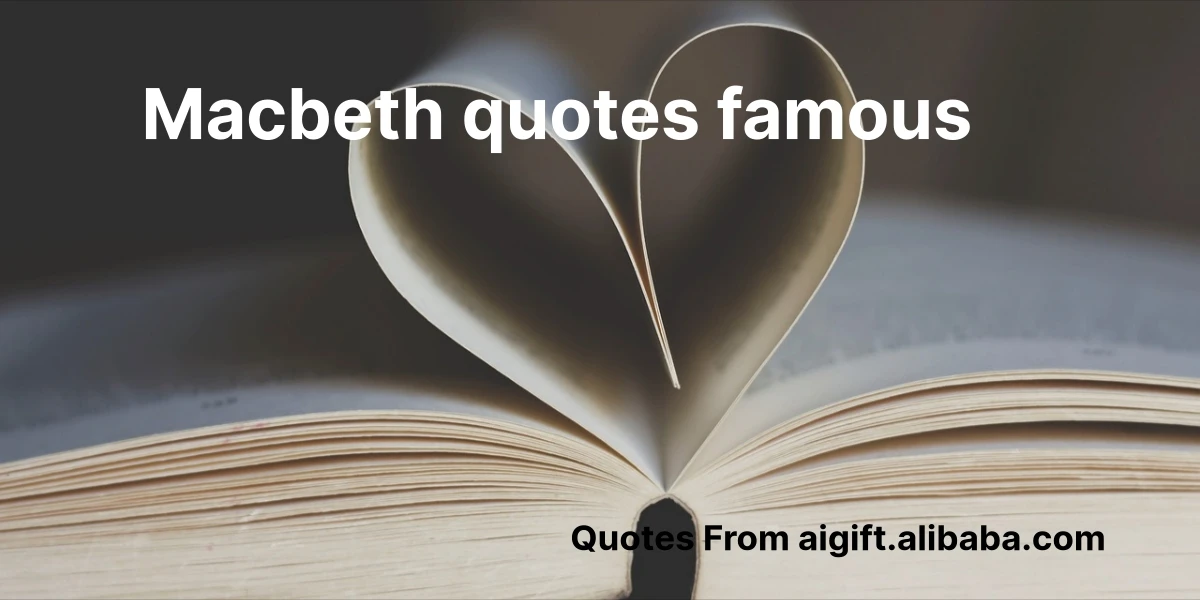 100+ Famous Macbeth Quotes That Captivate Minds Worldwide