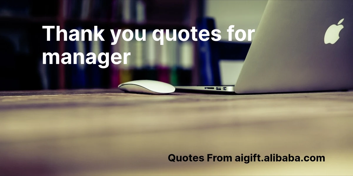 Thank You Quotes for Manager – Express Gratitude