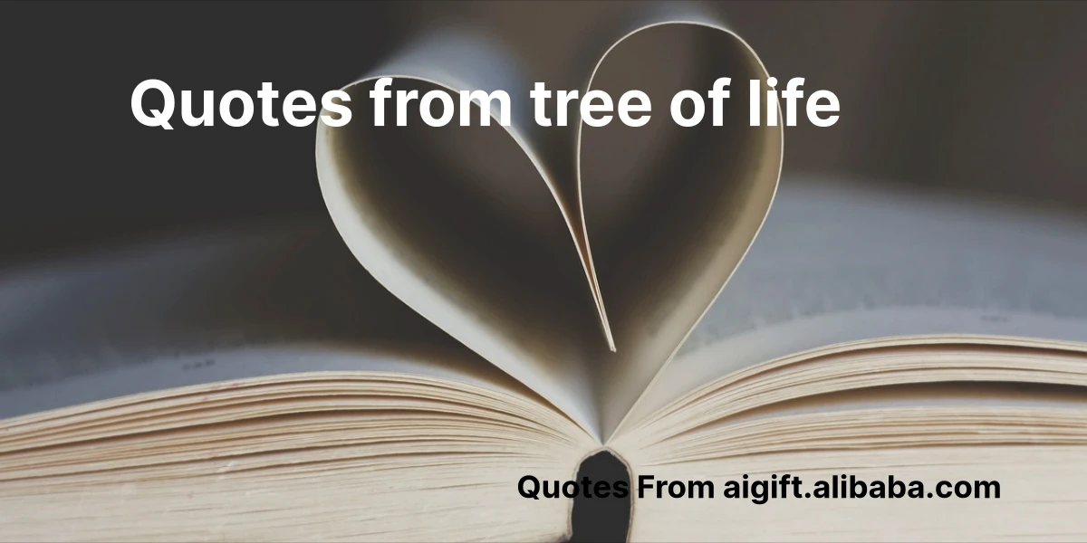 Quotes from Tree of Life: Wisdom & Inspiration