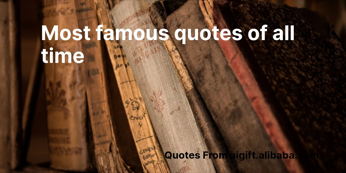 100+ Most Famous Quotes of All Time – Timeless Wisdom & Inspiring ...