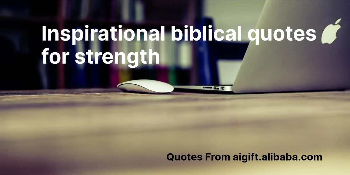 100+ Inspirational Biblical Quotes for Strength – Find Courage & Hope ...