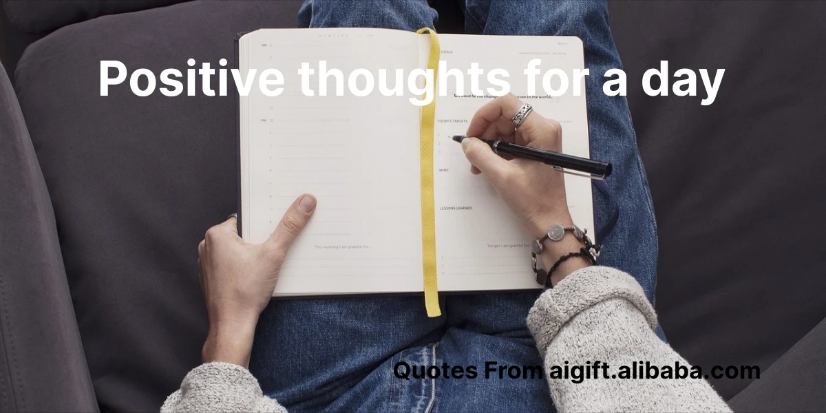 100+ Positive Thoughts for a Better Day – Uplift Your Mind Daily