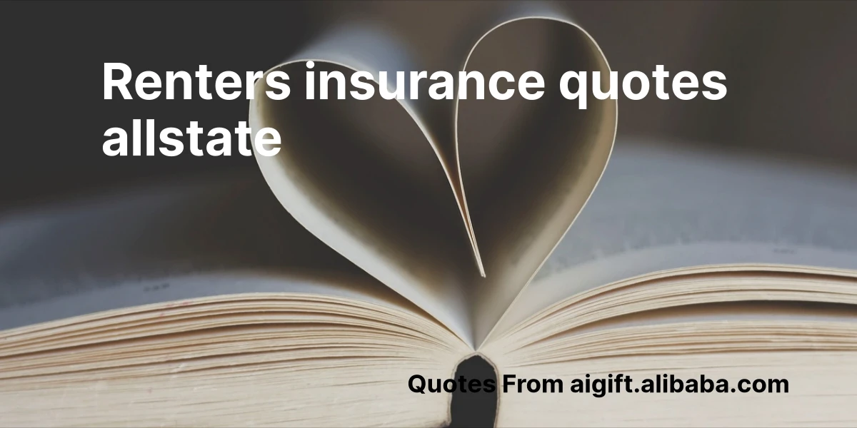 Explore 100+ Insights on Renters Insurance Quotes with Allstate