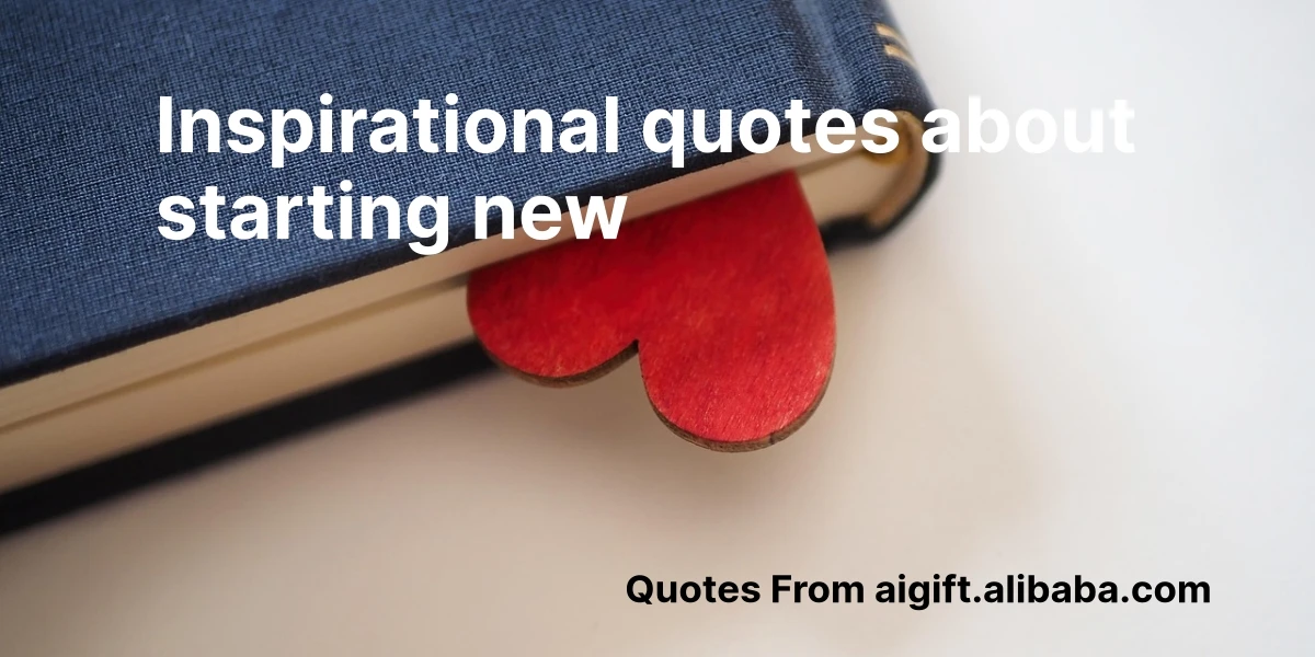 100+ Inspirational Quotes About Starting New – Fresh Beginnings Motivation