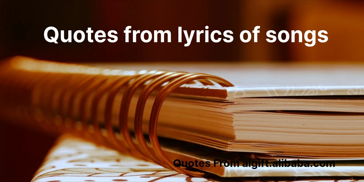 100+ Inspiring Quotes from Song Lyrics: Perfect for Copywriting