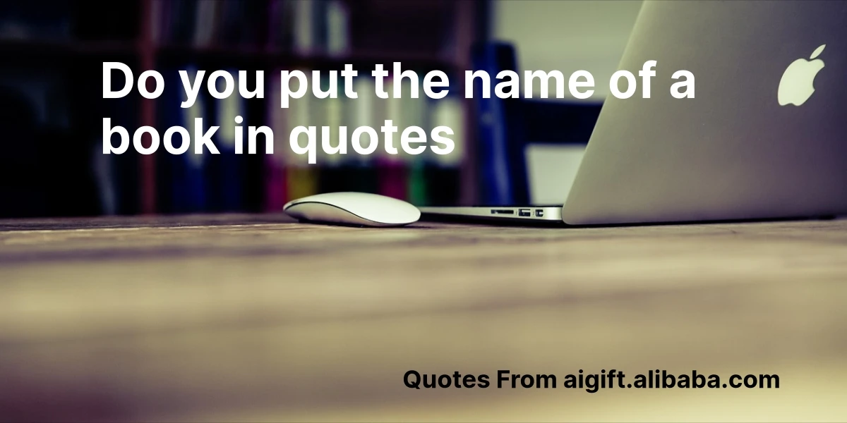100+ Creative Ways to Quote Book Titles: A Comprehensive Guide