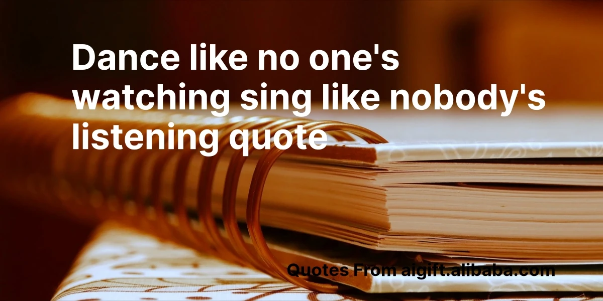 100+ Dance Like No One's Watching Quotes to Inspire Freedom & Joy