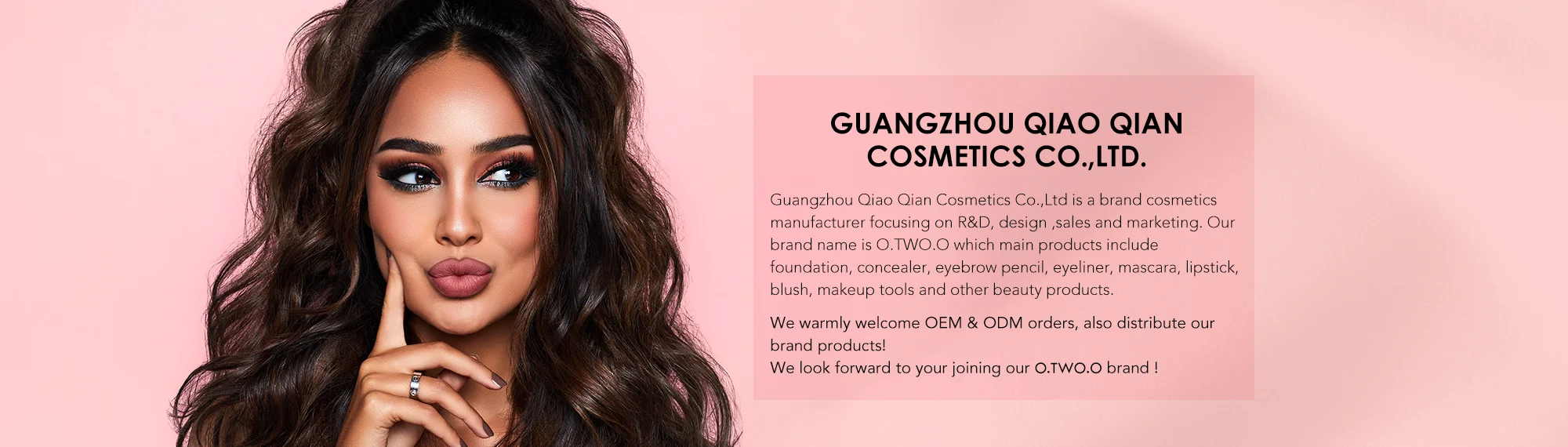 Company Overview - Guangzhou Qiao Qian Cosmetics Co., Ltd.