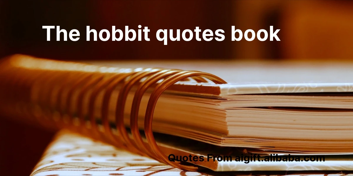 100+ Best Hobbit Quotes Book: Inspirational & Memorable Lines from ...