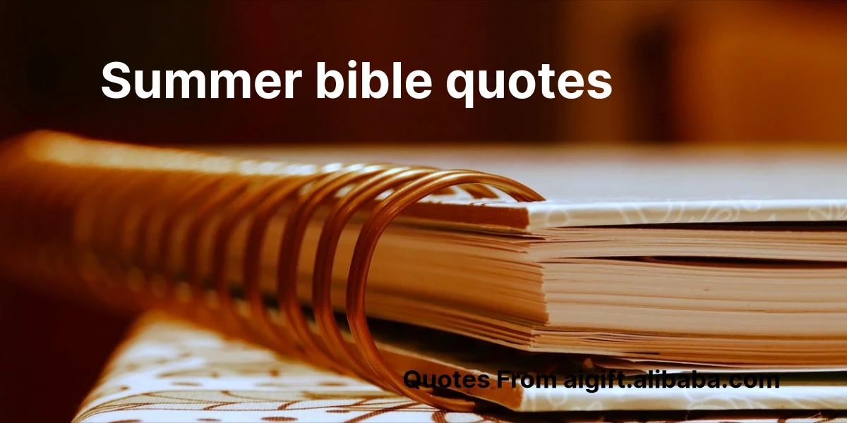 100+ Summer Bible Quotes to Inspire Your Season of Faith