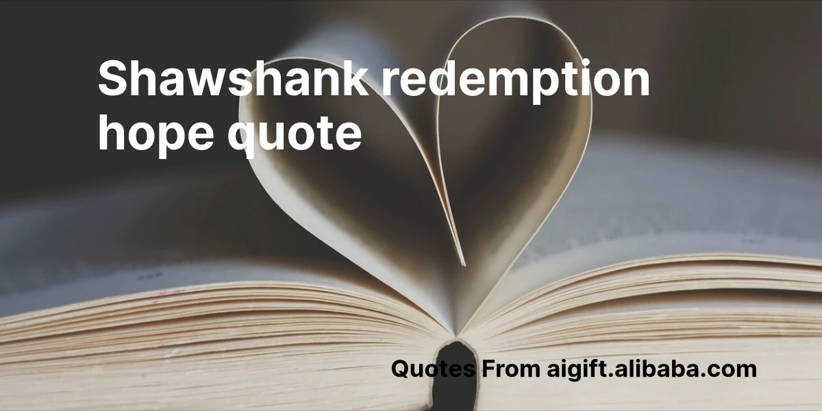 100+ Hope Quotes from The Shawshank Redemption to Inspire Your Journey