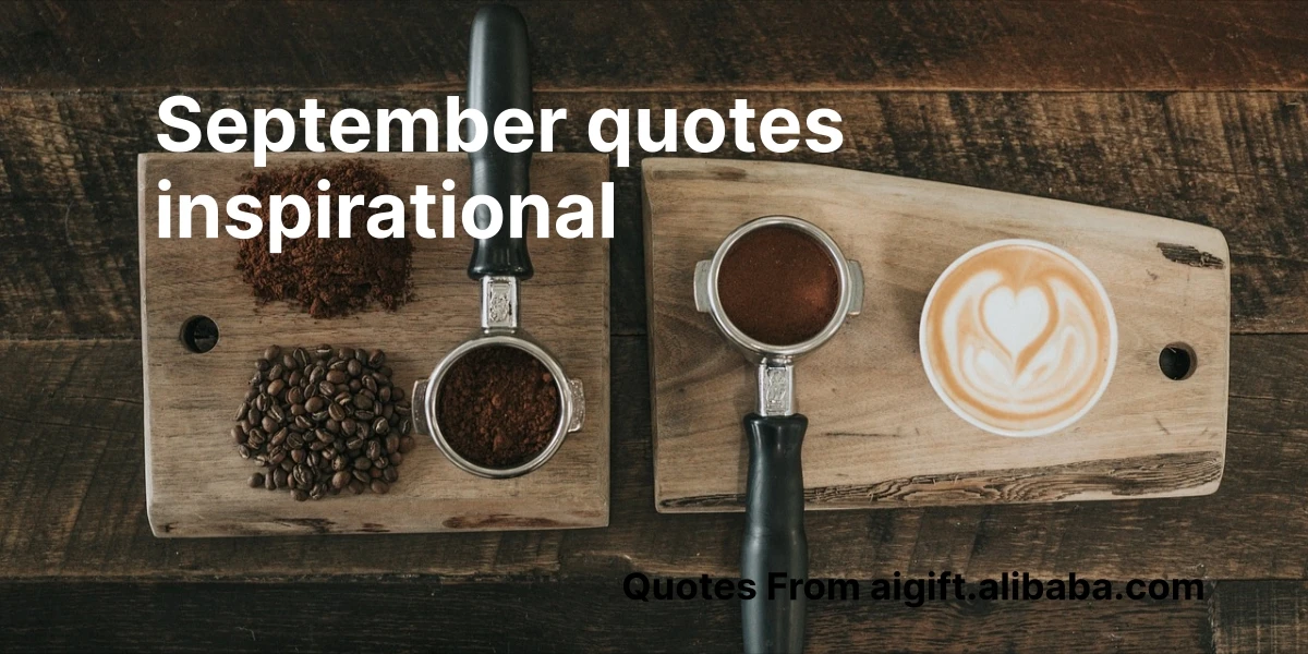 100+ September Quotes Inspirational for Motivation & Success