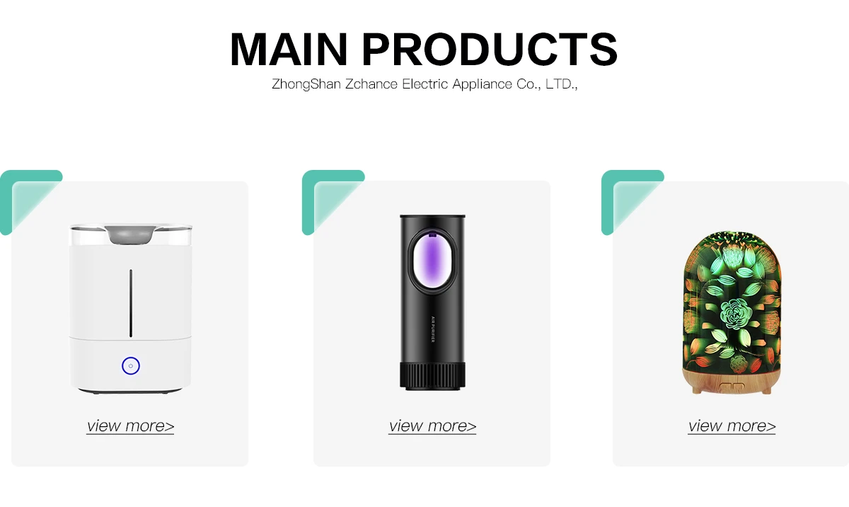 Zhongshan Zchance Electric Appliances Co., Ltd. - Humidifiers, Aroma ...