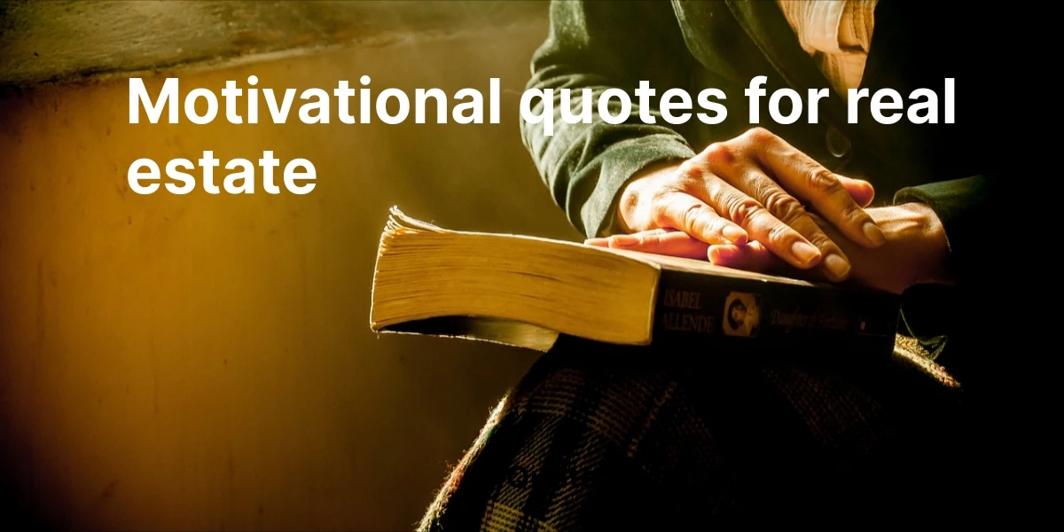 Motivational Quotes for Real Estate Success