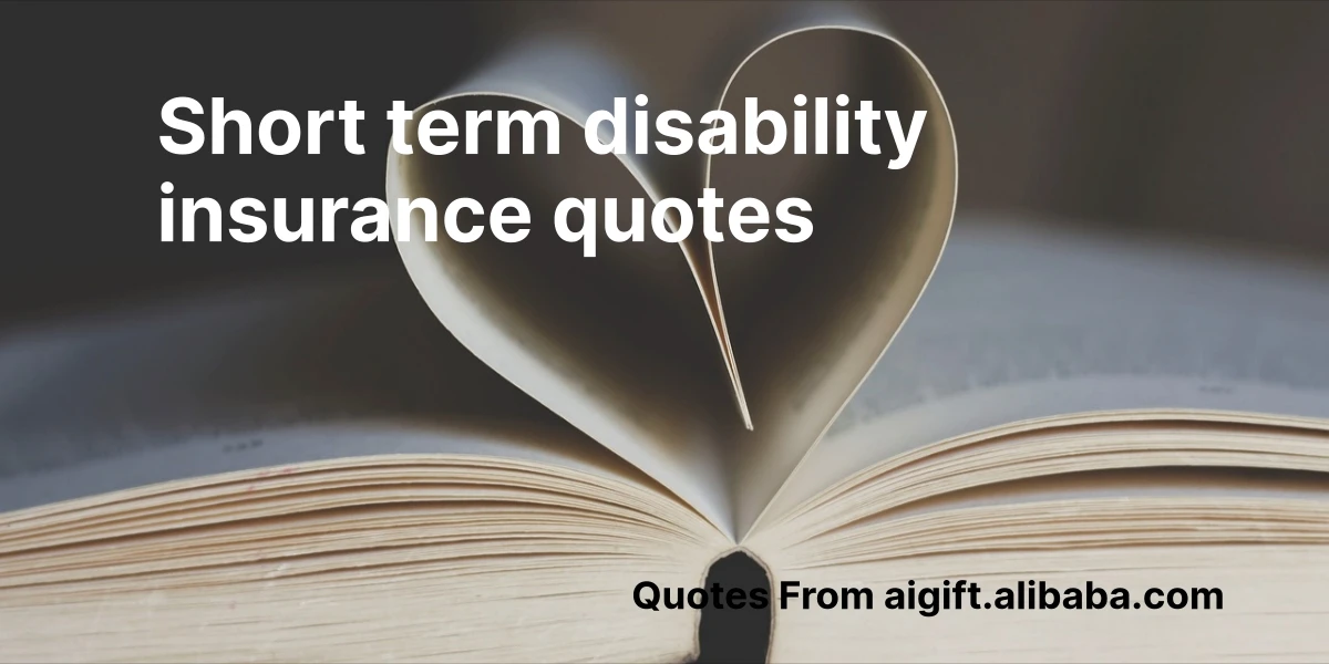 100+ Short Term Disability Insurance Quotes – Get the Best Rates ...