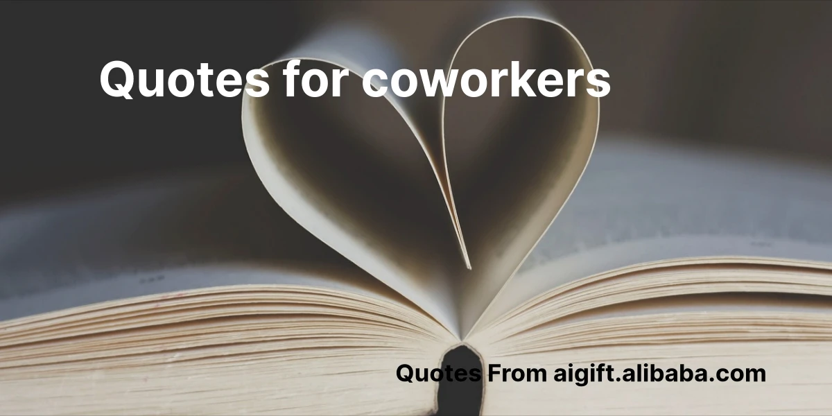 100+ Best Quotes for Coworkers to Inspire Teamwork & Motivation