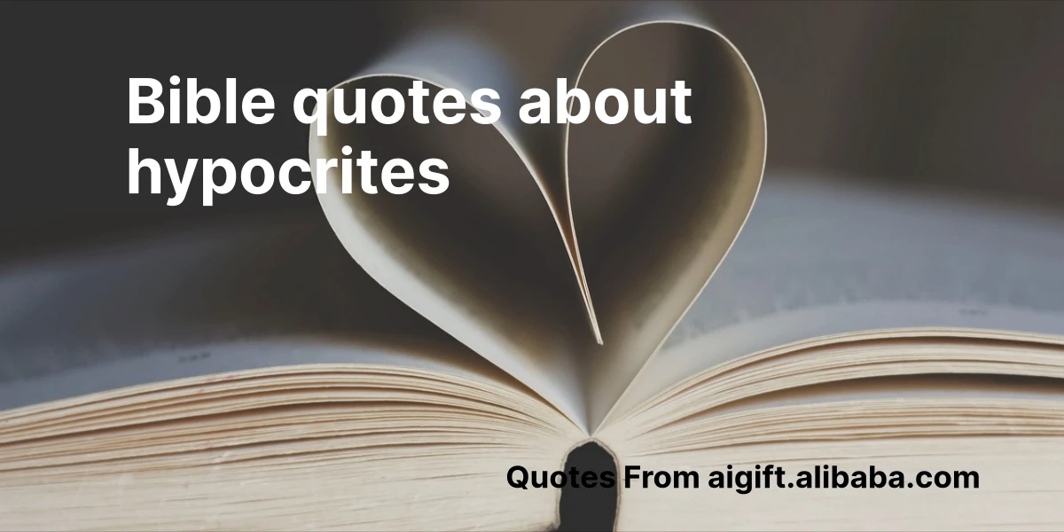 100+ Powerful Bible Quotes About Hypocrites – Eye-Opening Scriptures ...