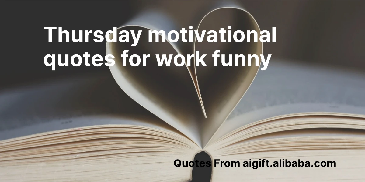 Funny Thursday Motivational Quotes for Work