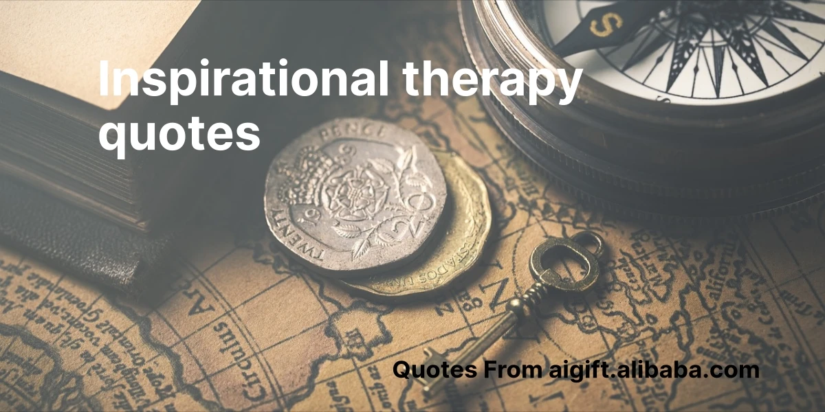 Inspirational Therapy Quotes for Healing & Hope