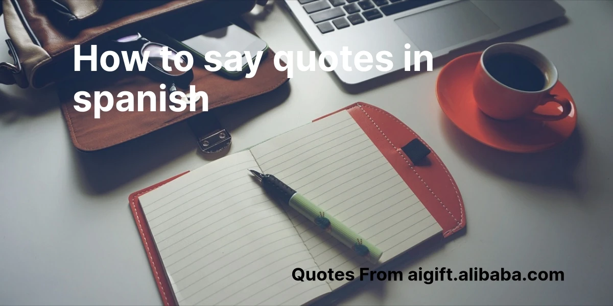 100+ Spanish Quote Phrases: How to Say Famous Quotes in Spanish