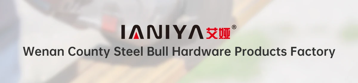 Company Overview - Wenan County Steel Bull Hardware Products Factory