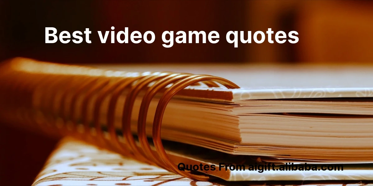 Discover 100+ Iconic Video Game Quotes That Inspire and Entertain