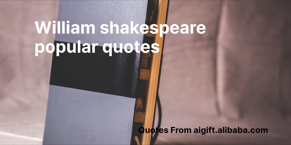 100+ William Shakespeare Popular Quotes That Inspire & Captivate