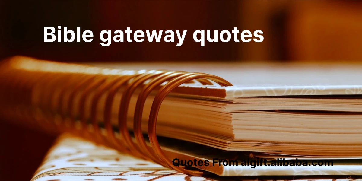 100+ Powerful Bible Gateway Quotes – Inspiring Scriptures for Daily Life