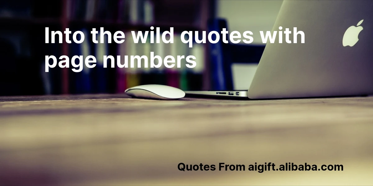 Discover 100+ Profound 'Into the Wild' Quotes with Page Numbers