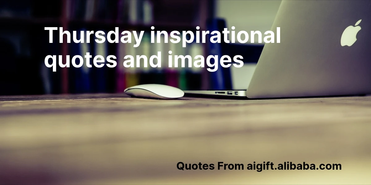 Thursday Inspirational Quotes and Images
