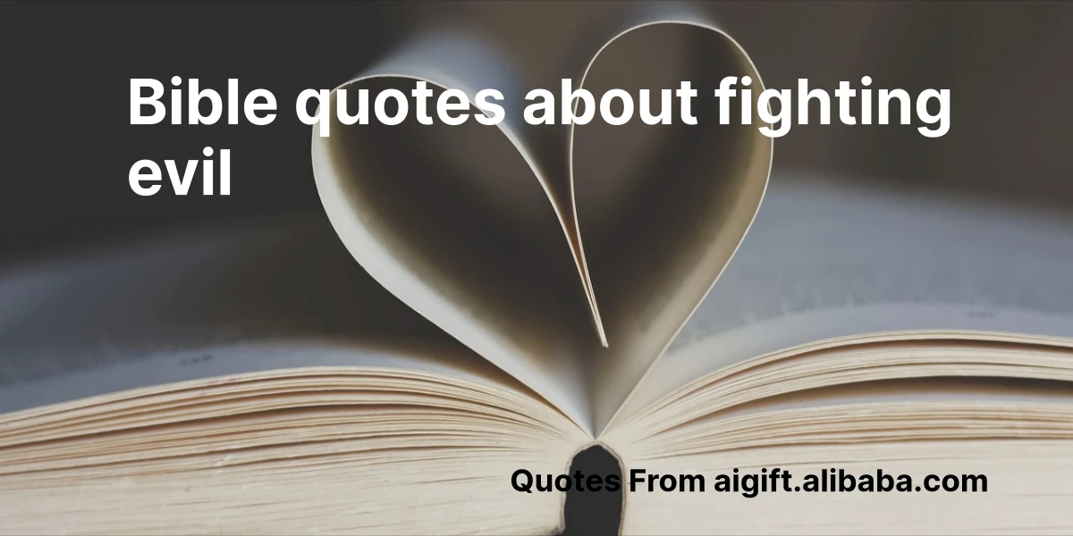 100+ Powerful Bible Quotes About Fighting Evil – Scripture for ...