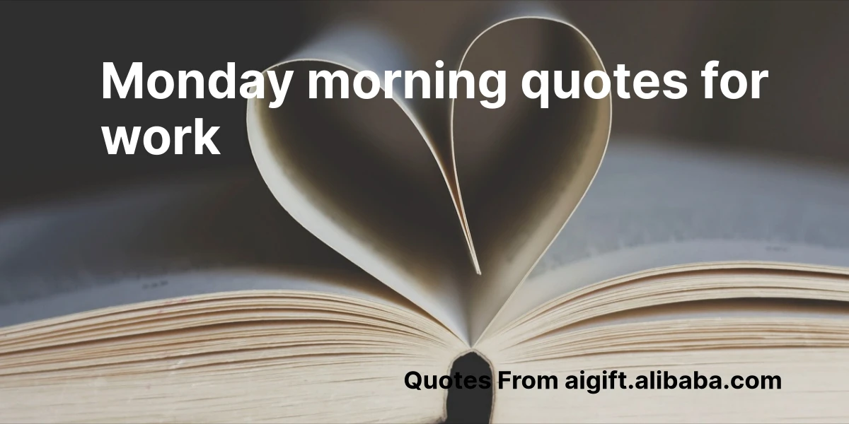 100+ Monday Morning Quotes for Work to Boost Motivation & Productivity