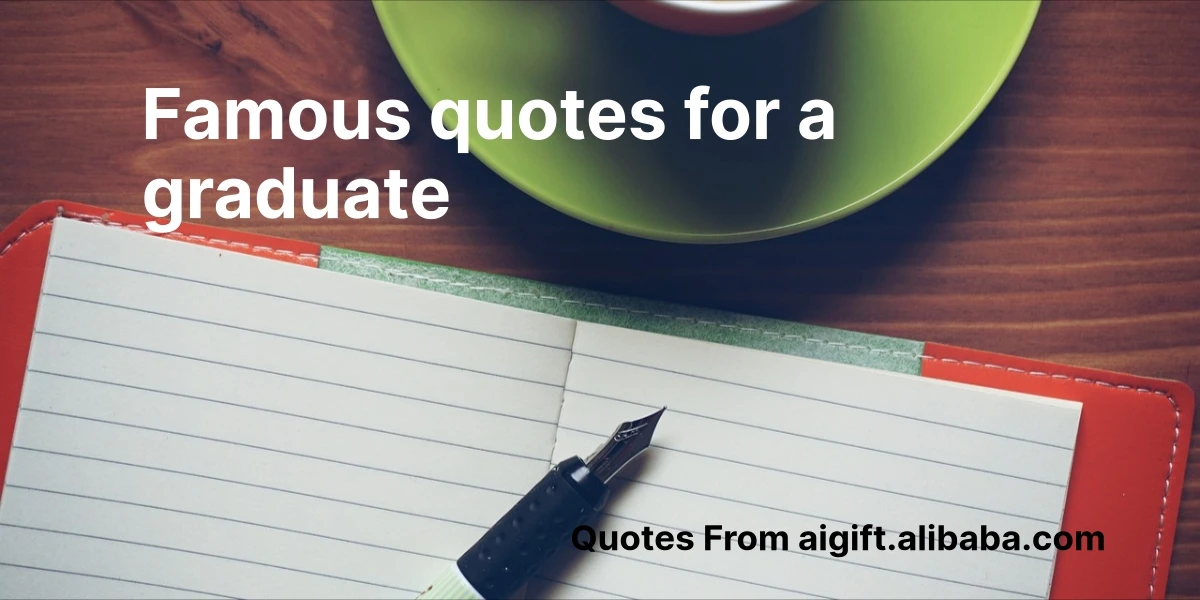Famous Quotes for a Graduate: Inspire Your Next Chapter