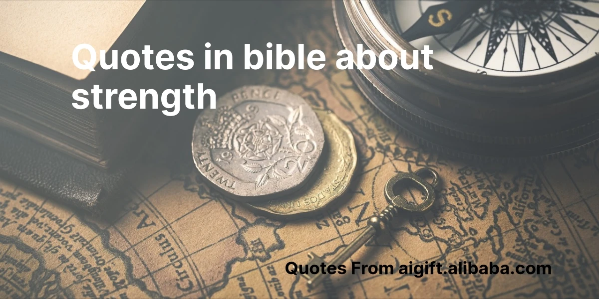 100+ Inspiring Bible Quotes on Strength for Your Daily Empowerment