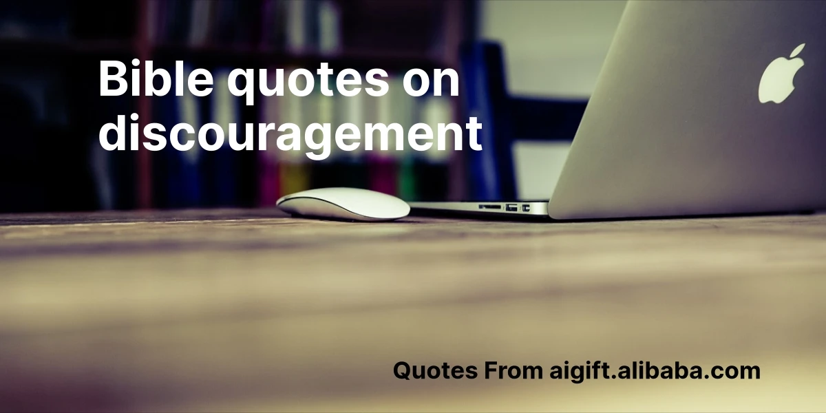 100+ Uplifting Bible Quotes to Overcome Discouragement