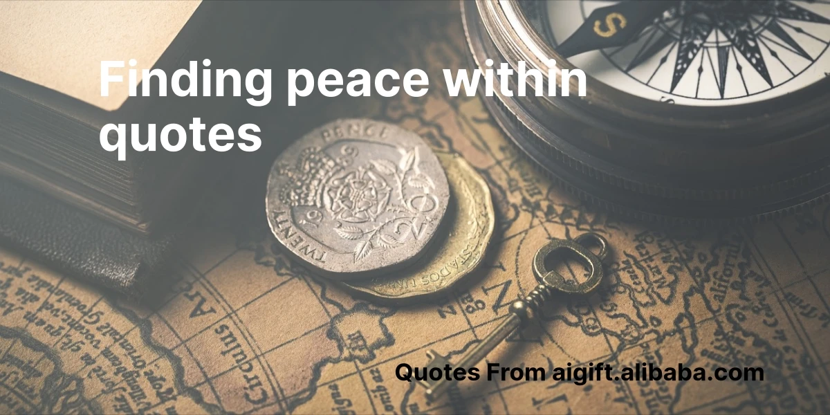 100+ Finding Peace Within Quotes to Calm Your Mind & Soul