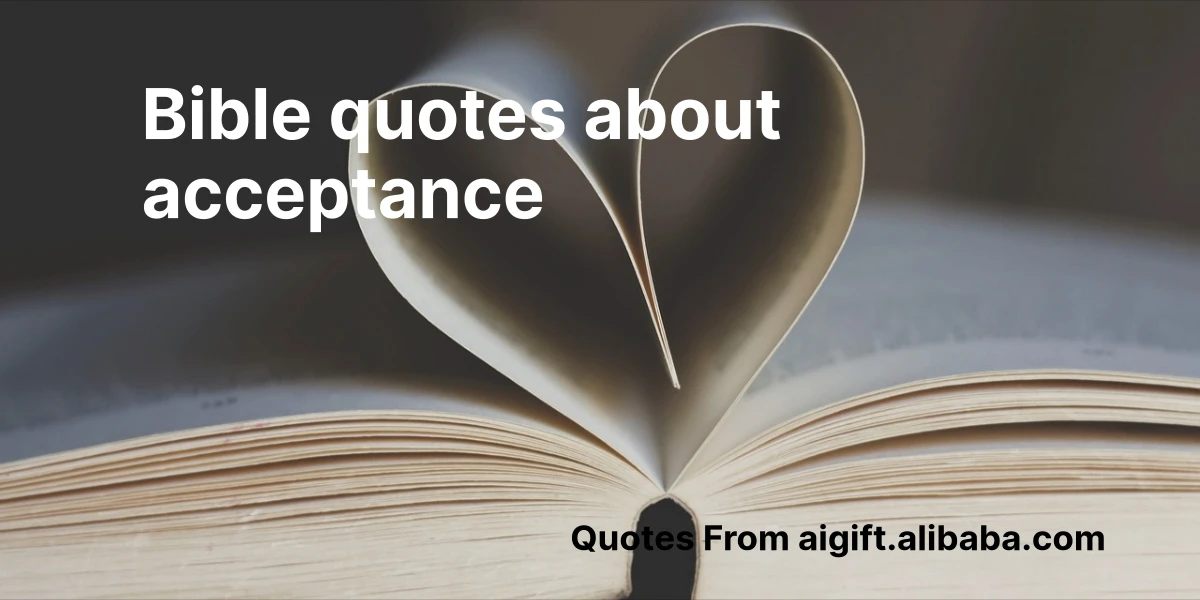 100+ Inspiring Bible Quotes on Acceptance: Find Inner Peace and ...