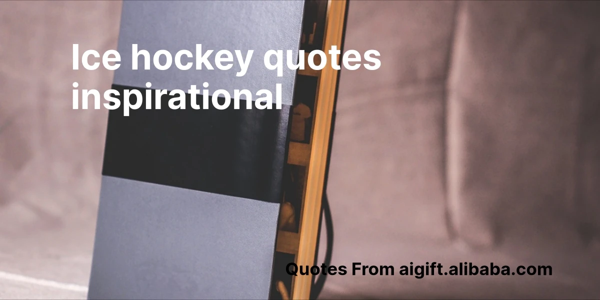 100+ Inspirational Ice Hockey Quotes to Motivate Champions