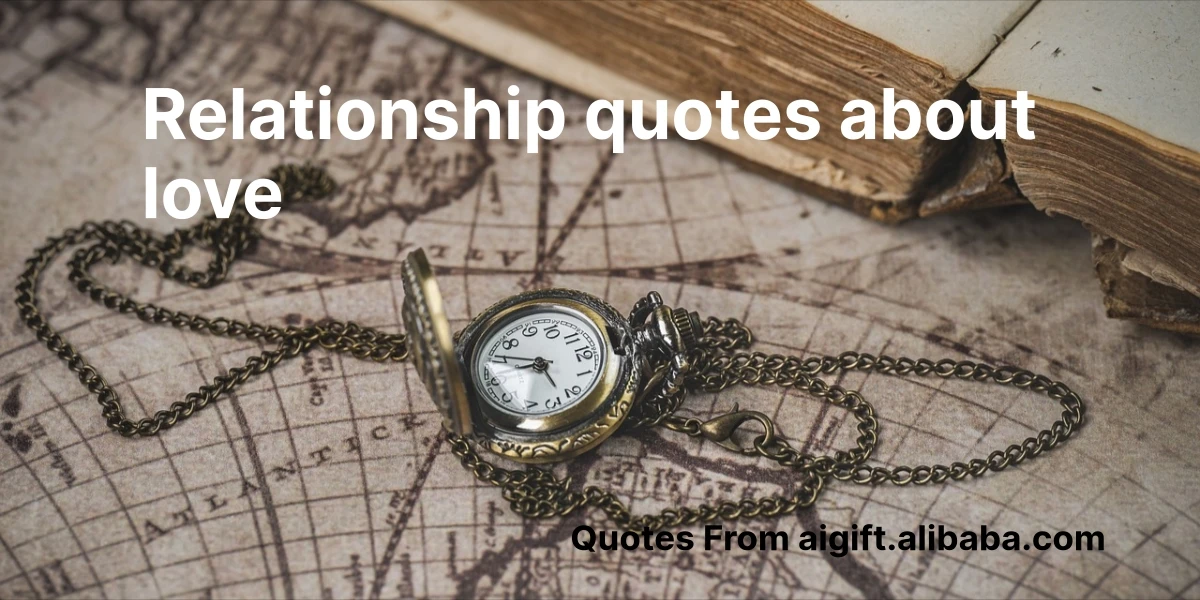 100+ Best Relationship Quotes About Love for Every Moment
