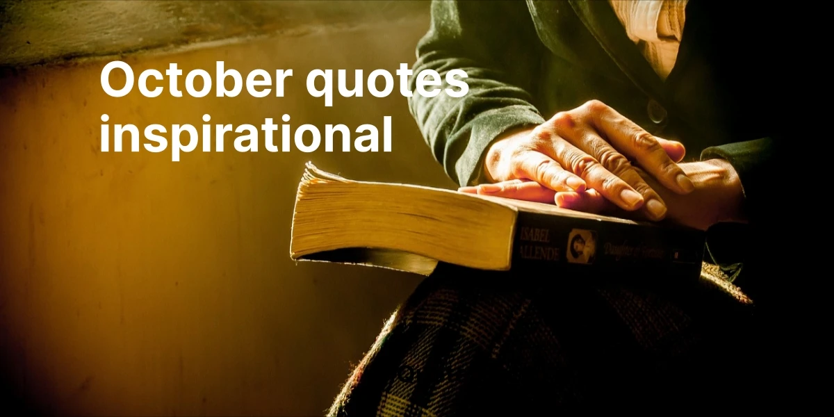 100+ Inspirational October Quotes to Uplift Your Month
