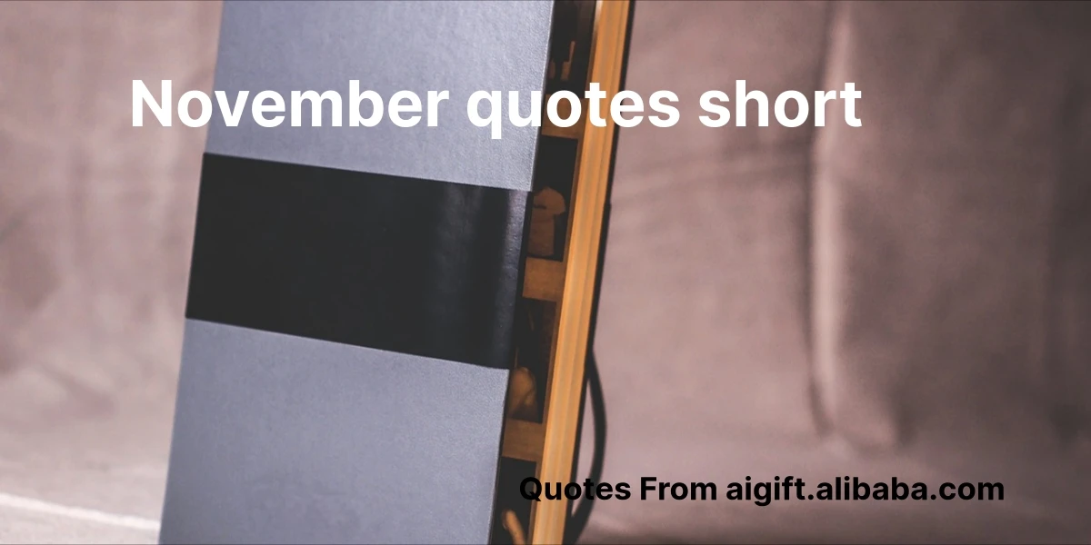 Short November Quotes for Inspiration & Joy