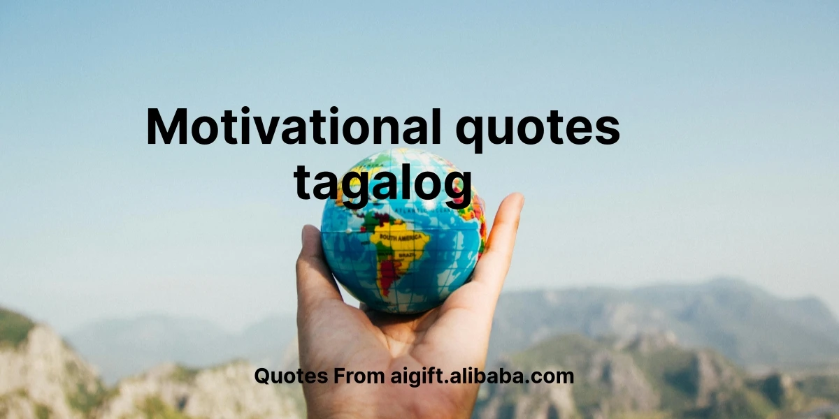 100+ Motivational Quotes Tagalog to Inspire and Empower